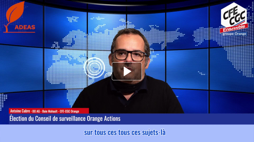 Antoine Cabre - Associer les personnels de tous les territoires | Actionnariat Orange Actions ...